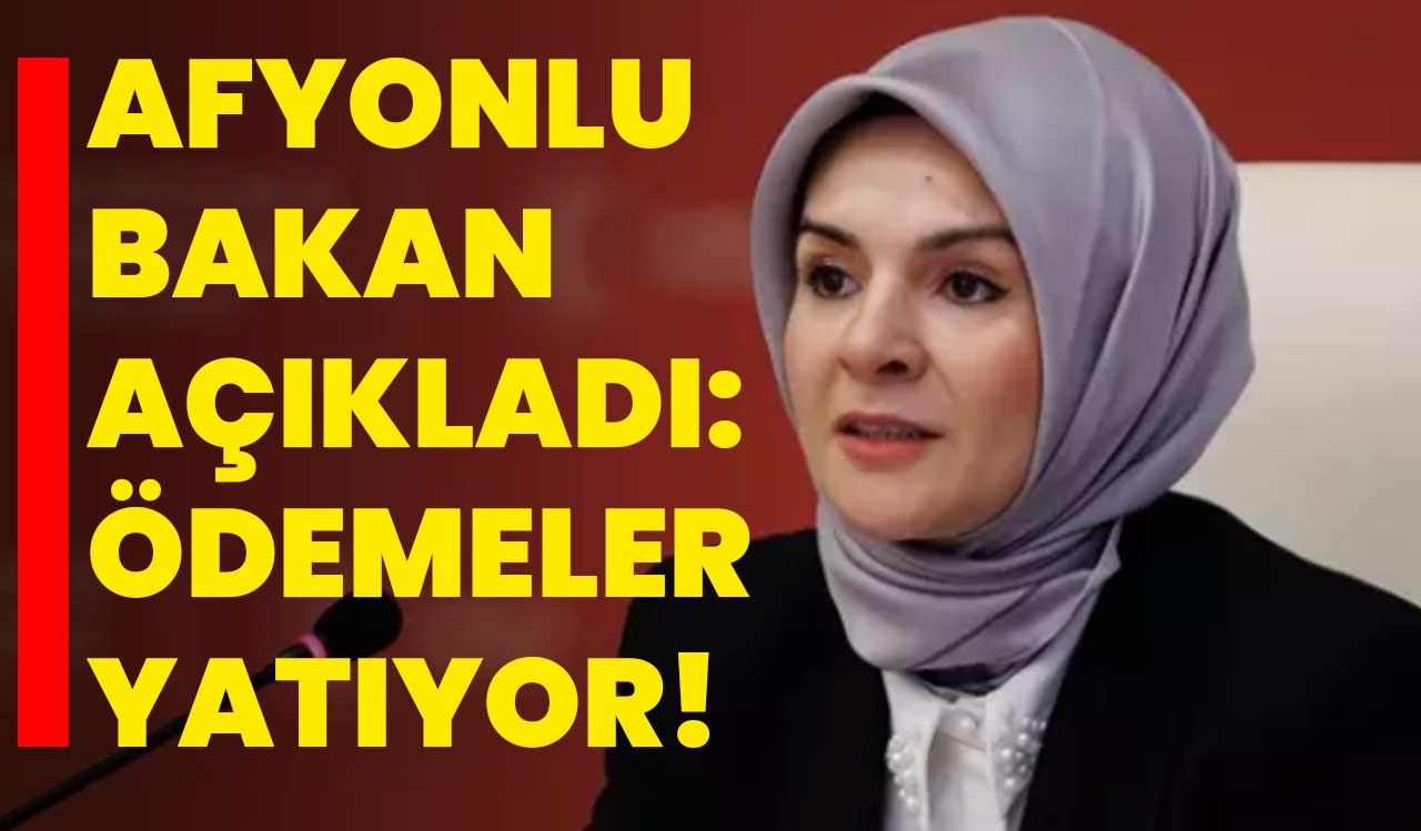 Afyonlu Bakan Açıkladı: Ödemeler yatıyor! - Afyon Haber Odak Gazetesi ...