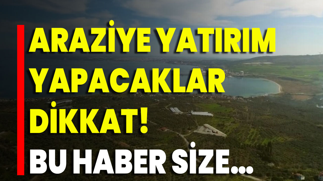 Araziye Yatırım Yapacaklar Dikkat! Bu Haber Size… - Afyon Haber Odak ...
